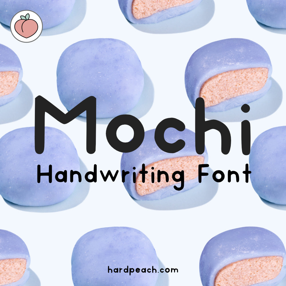 MOCHI HANDWRITTEN FONT – HardPeach